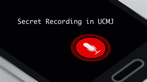 Secret Recording In Ucmj Law Office Of Jocelyn C Stewart