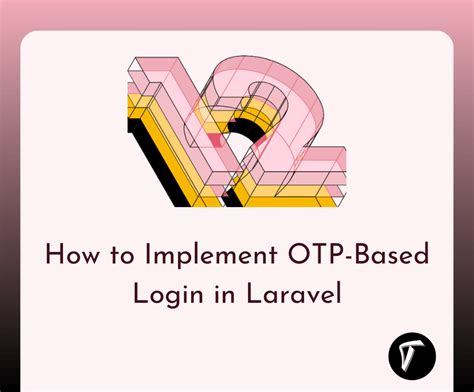 How To Implement Otp Based Login In Laravel