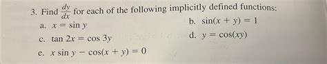 Solved Find Dydx ﻿for Each Of The Following Implicitly