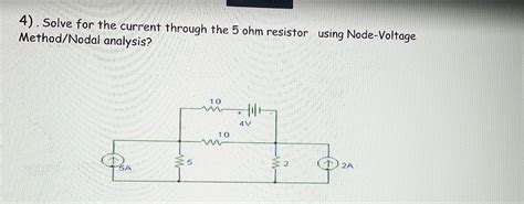 Solved ﻿solve For The Current Through The 5ohm Resistor