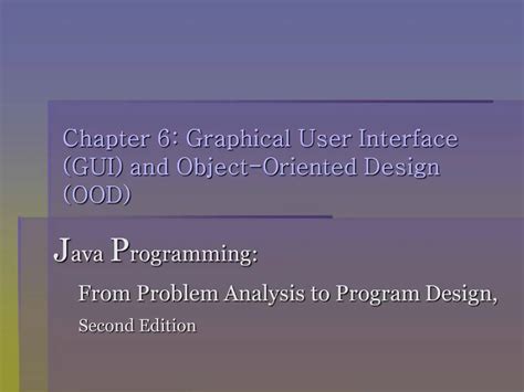 Ppt Chapter Graphical User Interface Gui And Object Oriented Design Ood Powerpoint