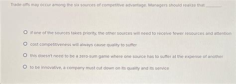 Solved Trade Offs May Occur Among The Six Sources Of