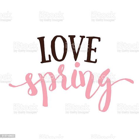 사랑 스프링손 드로잉 영감을 주는 명언 스프링 벡터 레터링 3월에 대한 스톡 벡터 아트 및 기타 이미지 3월 4월 5월 Istock