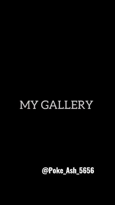 😎my Gallery🥰shorts Ashketchum Pokemon Viral Fans Gallery