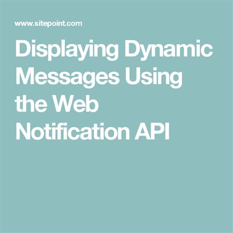 Displaying Dynamic Messages Using The Web Notification Api Messages
