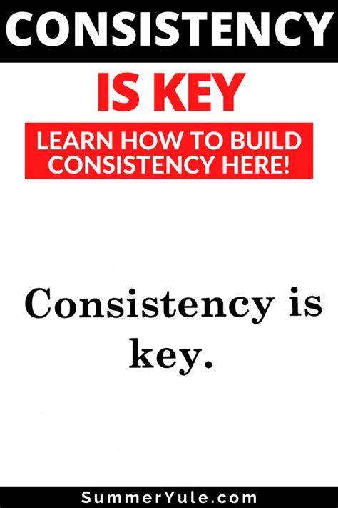 Consistency Is The Key To Success Importance Of Consistency