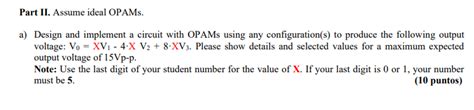 Solved Part II Assume Ideal OPAMs A Design And Implement Chegg