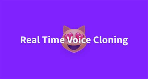 Real Time Voice Cloning A Hugging Face Space By Rileho