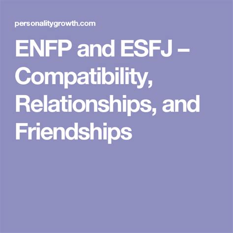 Enfp And Esfj Compatibility Relationships And Friendships Enfp