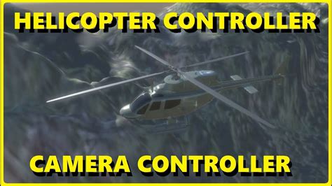 Unity 3d Helicopter Controller Advance Camera Controller In Unity3d