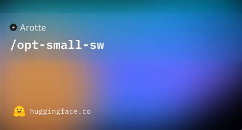 Arotteopt Small Sw · Hugging Face