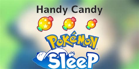 Unlock A Sweet World Mastering Pokemon Sleep Candy Collection