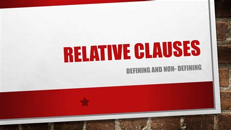 Defining And Non Defining Relative Clauses Pptx