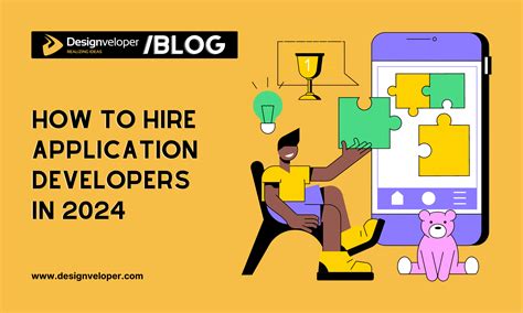 How To Hire App Developers In 2025 A Guide To Your Success Designveloper