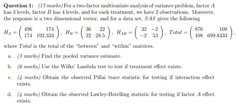 Question 1 17 Marks For A Two Factor Multivariate
