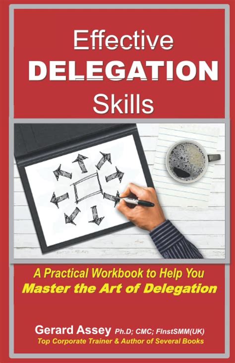 effective delegation skills a practical workbook to help you master