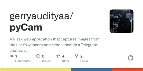 Github Gerryaudityaa Pycam A Flask Web Application That Captures Images From The Users