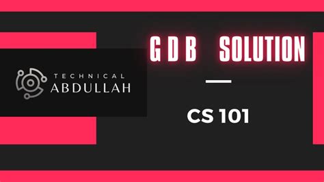 Cs Gdb Solution Gdb Solution Virtualuniversity Youtube