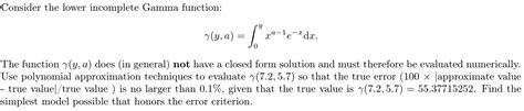 Solved Consider the lower incomplete Gamma function: 7(y, a) | Chegg.com
