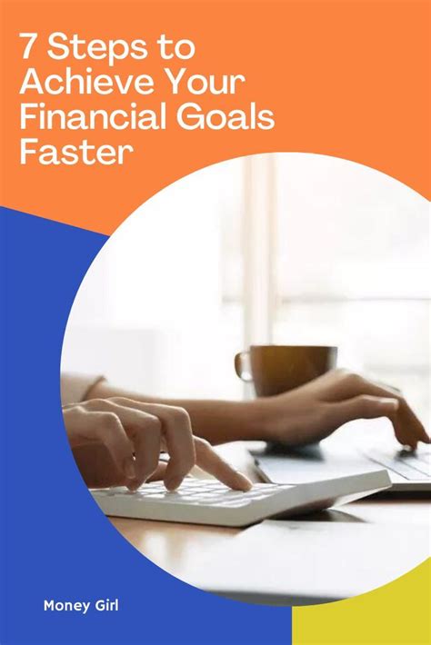 Steps To Achieve Your Financial Goals Faster