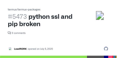 Python Ssl And Pip Broken Issue 5473 Termux Termux Packages GitHub