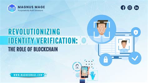Revolutionizing Identity Verification The Role Of Blockchain
