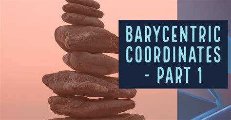 Barycentric Coordinate For Math Olympiad 1 Cheenta Academy