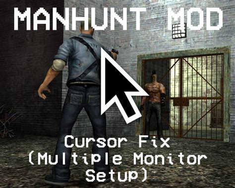 Cursor Fix For Manhunt File Moddb