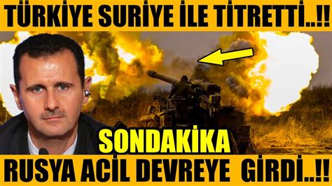 Sondakika T Rk Ye Sur Ye Le T Trett Rusya Ac L Devreye G Rd