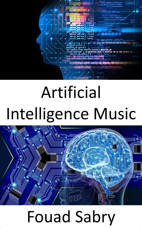 Artificial Intelligence Music Ebook By Fouad Sabry Epub Book