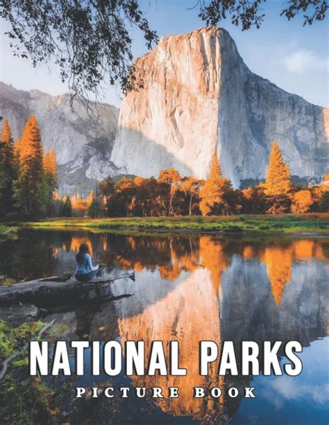 A Photo Book Of National Parks An Album Consist Of Compelling Photos