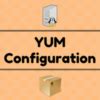 How To Configure Yum Server In Linux Kernel Talks