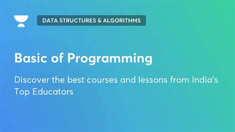 Basic Of Programming Data Structures And Algorithms Dsa Unacademy