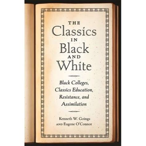 Kenneth W Goings Other The Classics In Black And White Black