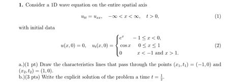 Solved Consider A D Wave Equation On The Entire Spatial Chegg