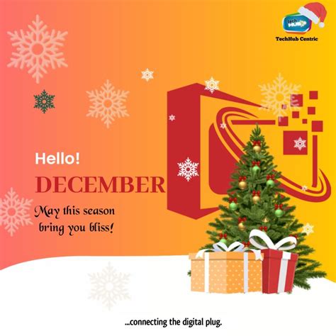 Techhub Centric On Linkedin Techdecember Techhubcentric Techmonth Happynewmonth Newmonthvibes