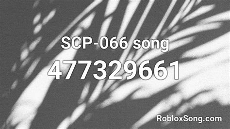 Scp 066 Song Roblox Id Roblox Music Codes