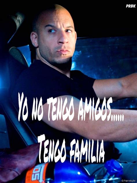 Frases De Rapido Y Furioso Toreto Rapidos Y Furiosos Frases