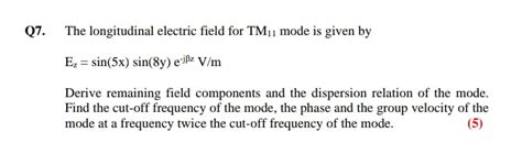 solved q7 ﻿the longitudinal electric field for tm11 ﻿mode