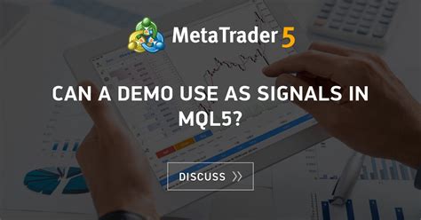 can a demo use as signals in mql5 demo account general mql5