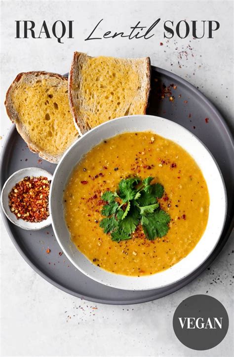 Iraqi Lentil Soup Vegangluten Freehigh Protein