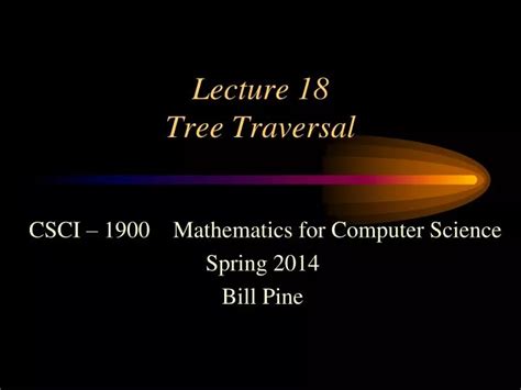 PPT Lecture 18 Tree Traversal PowerPoint Presentation Free Download ID 2427200