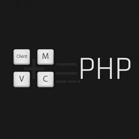 آموزش فارسی mvc زبان برنامه نویسی php‌ پروژه محور روکسو