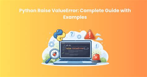 Python Raise Valueerror Guía Completa Con Ejemplos