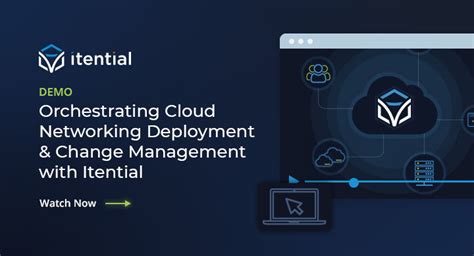 Orchestrating Cloud Networking Deployment With Itential