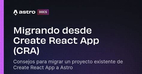 Migrando Desde Create React App Cra Docs