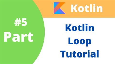 5 kotlin loops in hindi tutorial koltlin for beginners hindi for while loop in kotlin