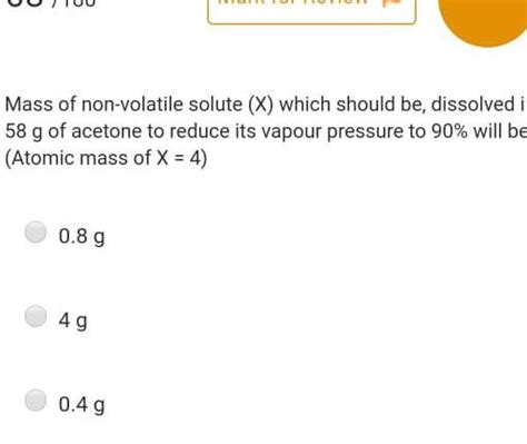 [answered] Mass Of Non Volatile Solute X Which Should Be Dissolved In