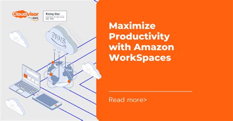 maximize productivity with amazon workspaces cloudvisor