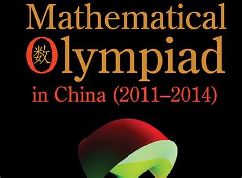 Mathematical Olympiad In China 2011 2014 Problems And Solutions